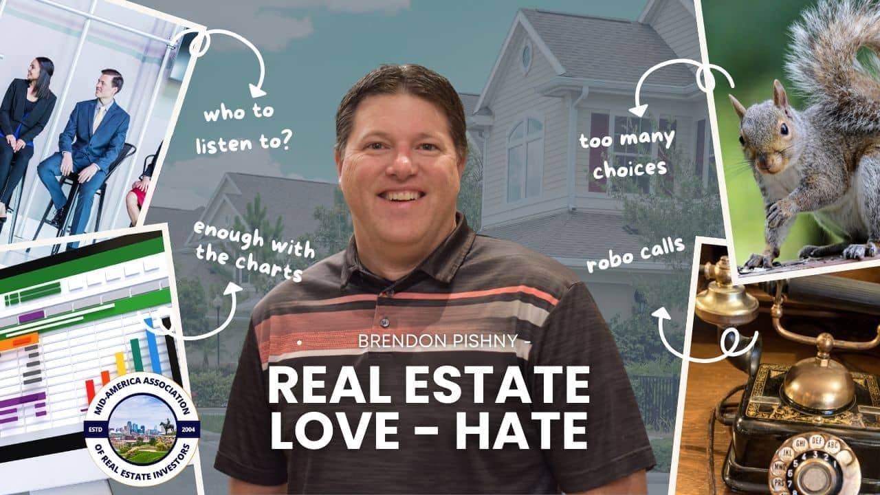 Real Estate, It's a Love Hate Relationship - MAREI
